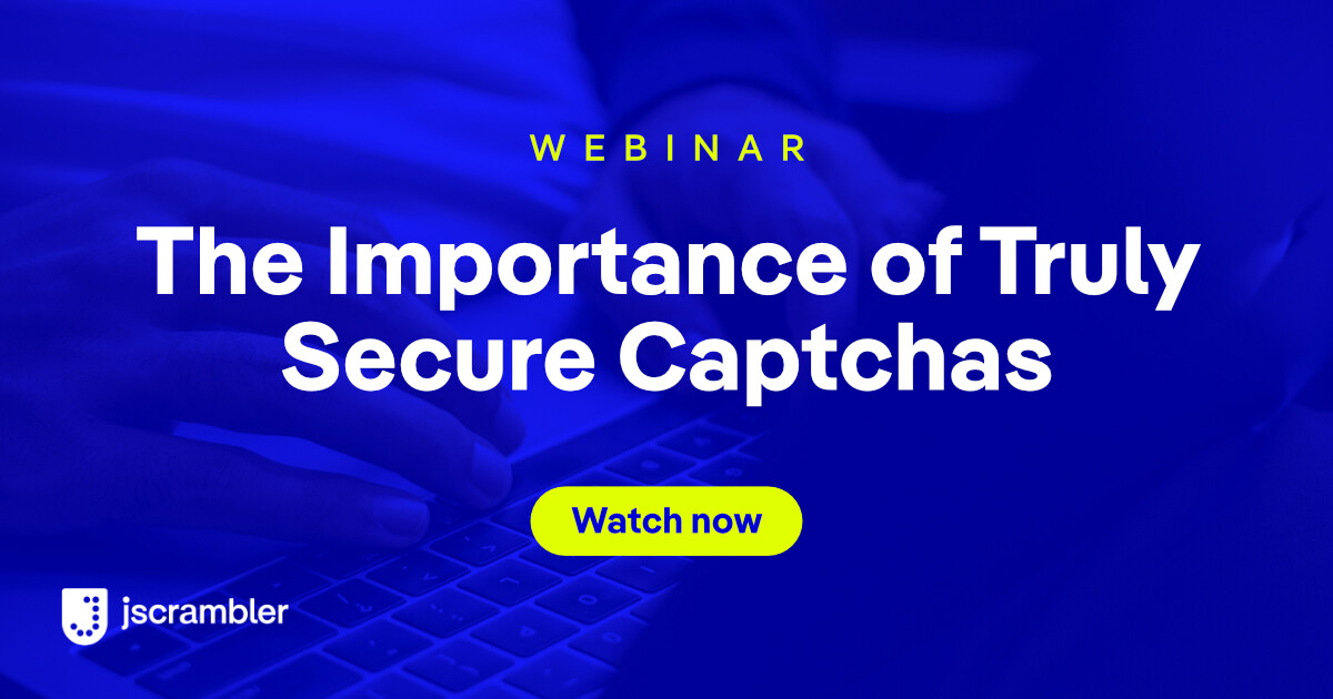 Free webinar: The Importance of Truly Secure Captchas