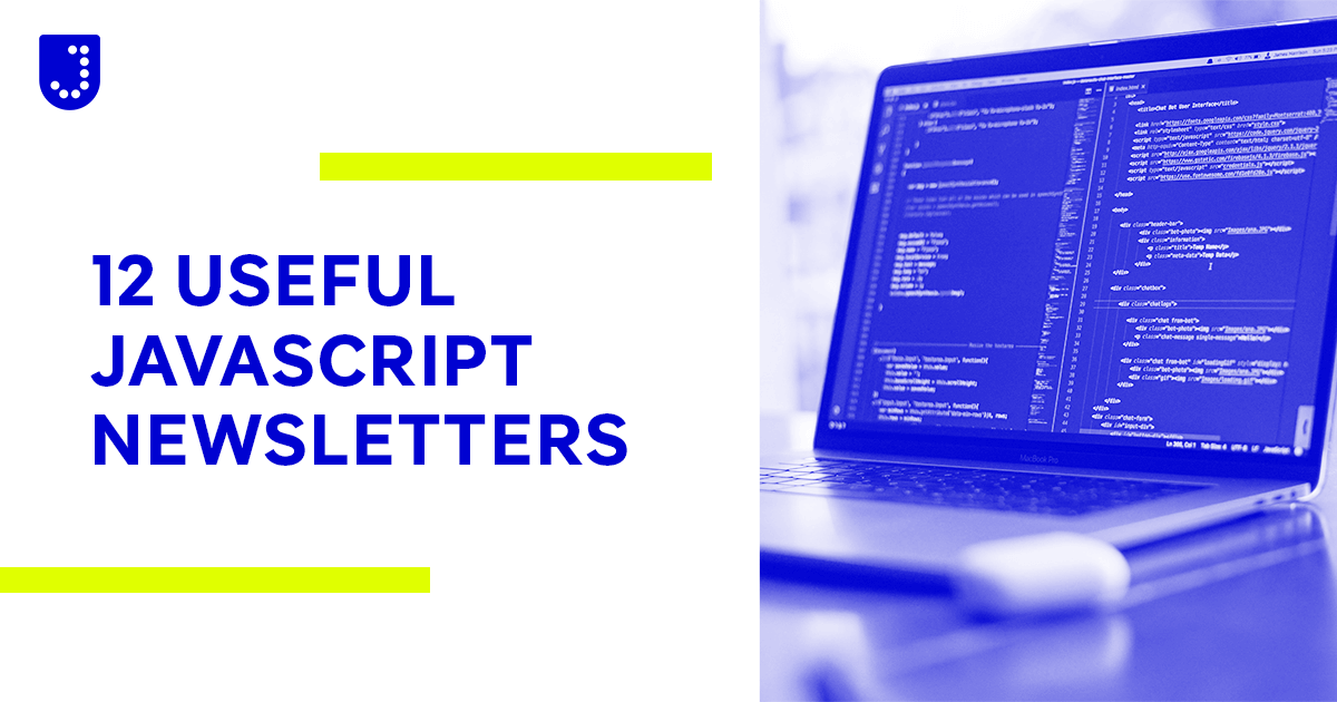 12 JavaScript Newsletters to Subscribe: The List You Need