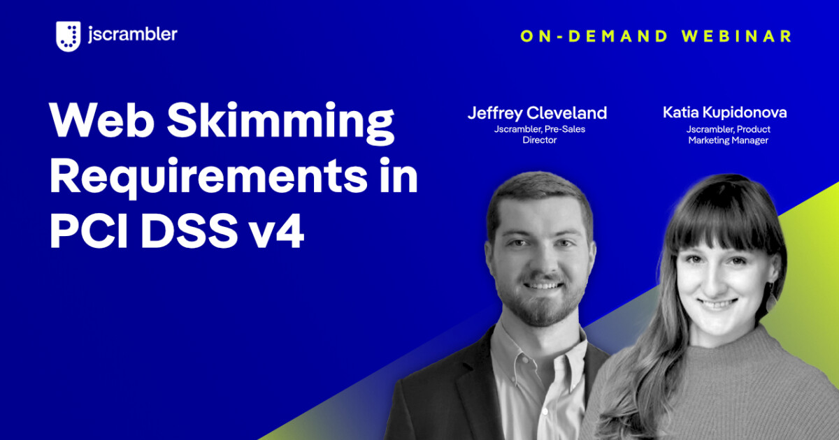Web Skimming Requirements in PCI DSS v4: How to Meet Them