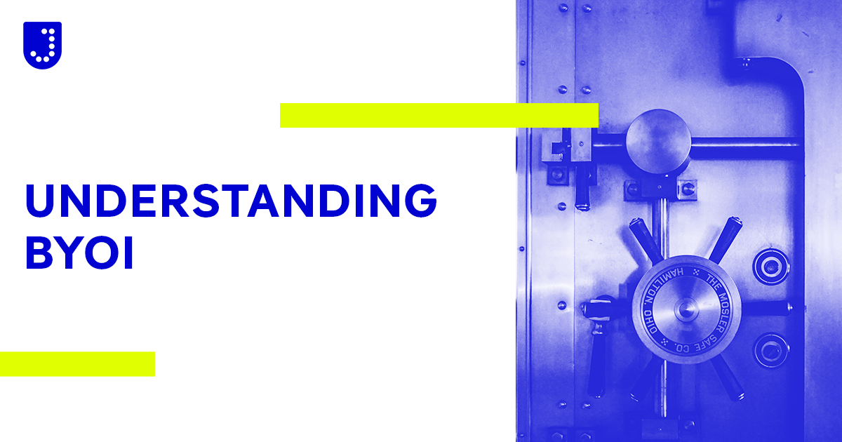 Exploring BYOI: The Power of Bring Your Own Identity