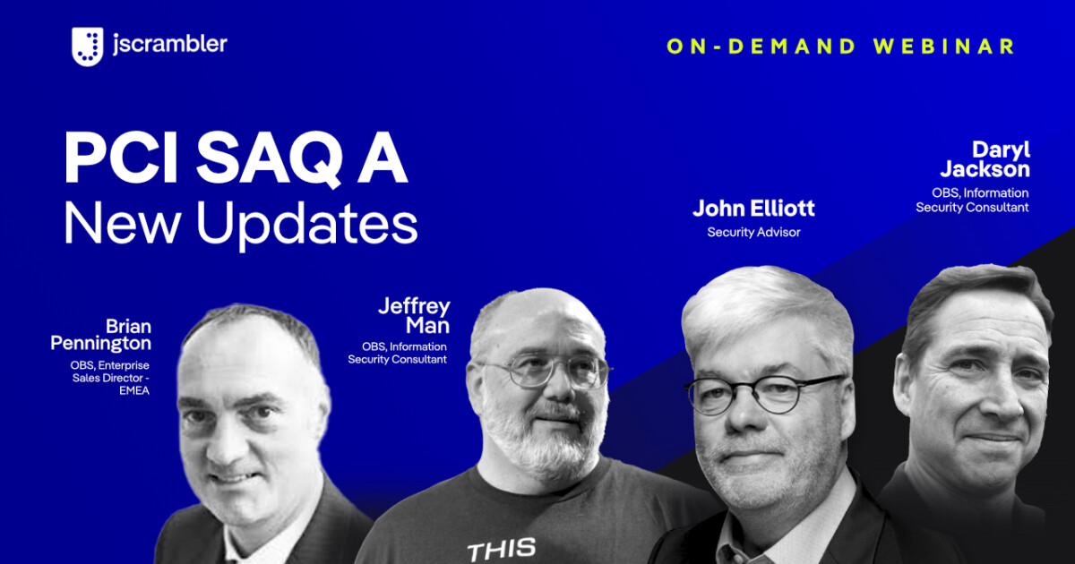 PCI SAQ A - New Updates | Jscrambler