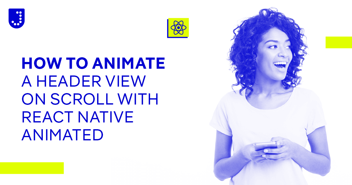 Animate a Header View on Scroll With React Native Animated