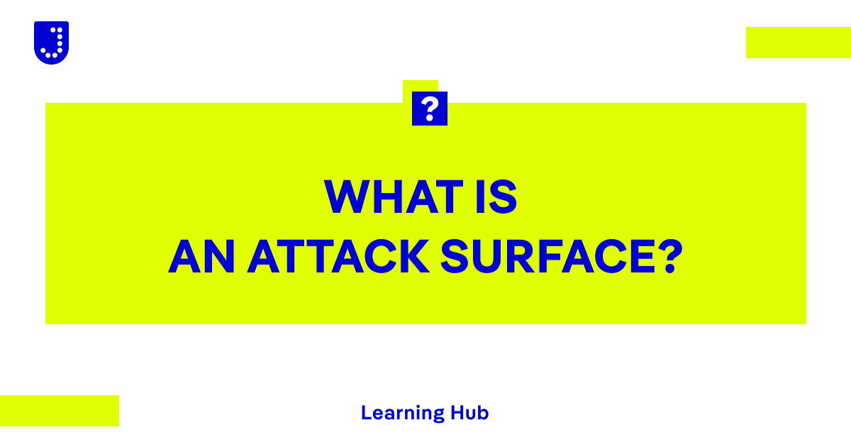 What is an Attack Surface? | Jscrambler