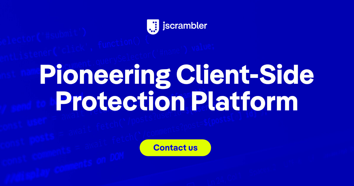 Contact Us: Client-Side Security Experts | Jscrambler