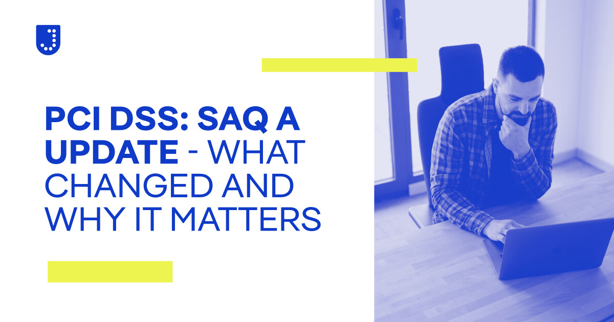 PCI DSS SAQ A Update | Jscrambler