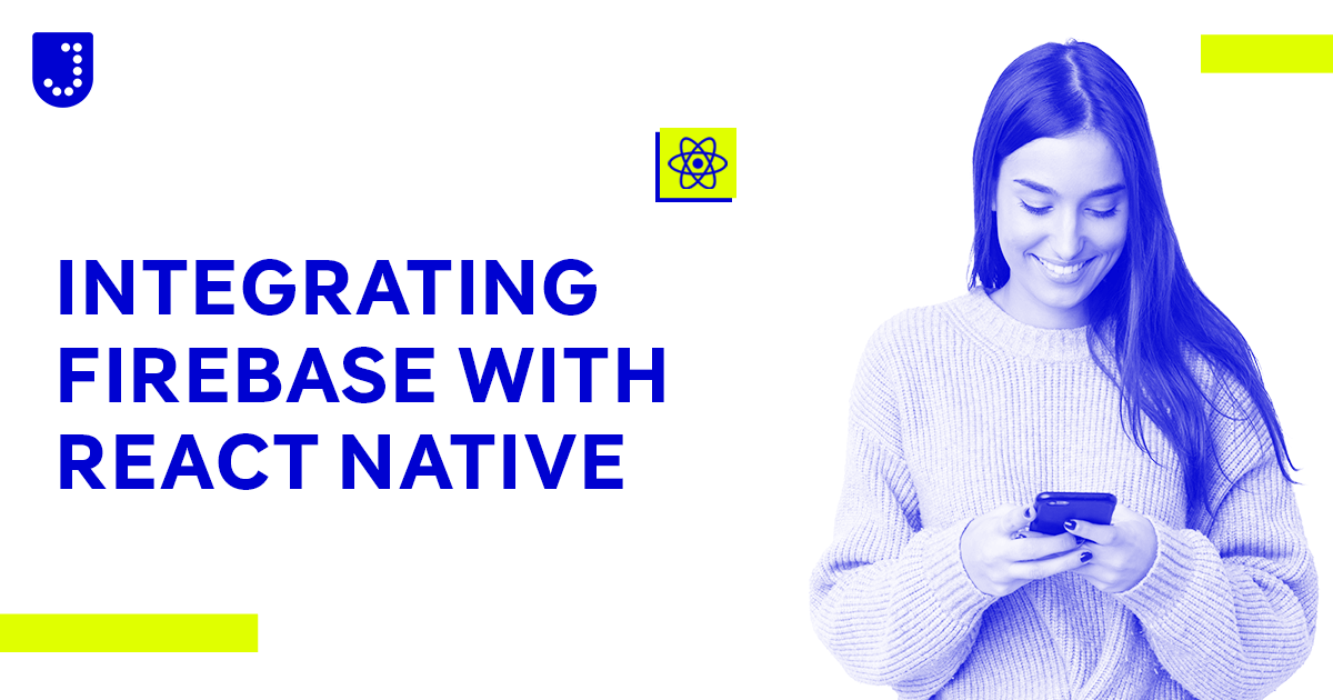 Installing Firebase with React Native apps: Quick Guide
