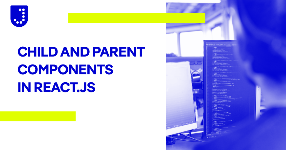 How to Update Child and Parent Components in React.js | Blog