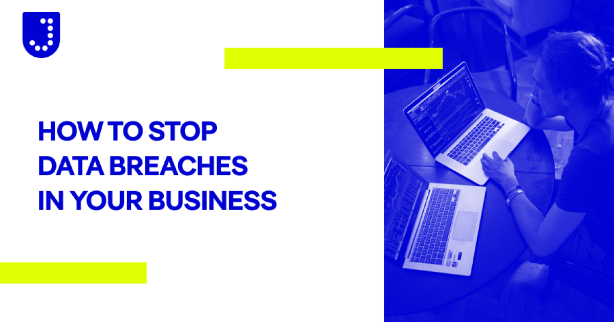 How to Stop Data Breaches in Your Business | Jscrambler
