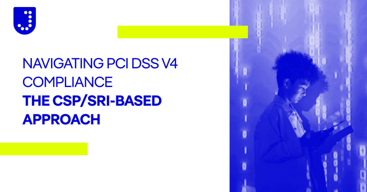 The CSP/SRI-Based Approach to Achieve PCI DSS v4 Compliance